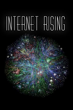 INTERNET RISING | Watch Documentary Online for Free