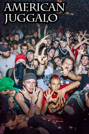 American Juggalo | Watch Documentary Online for Free