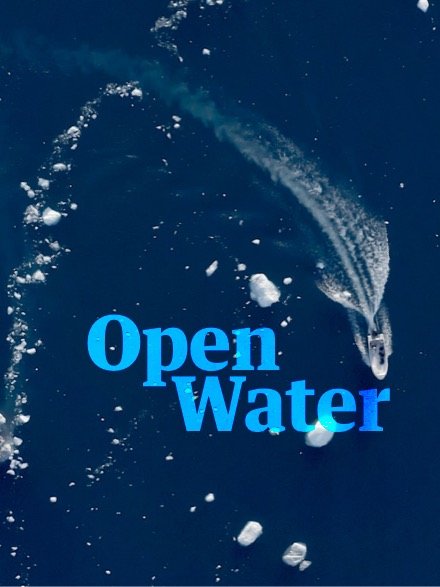 Open Water | Watch Documentary Online for Free